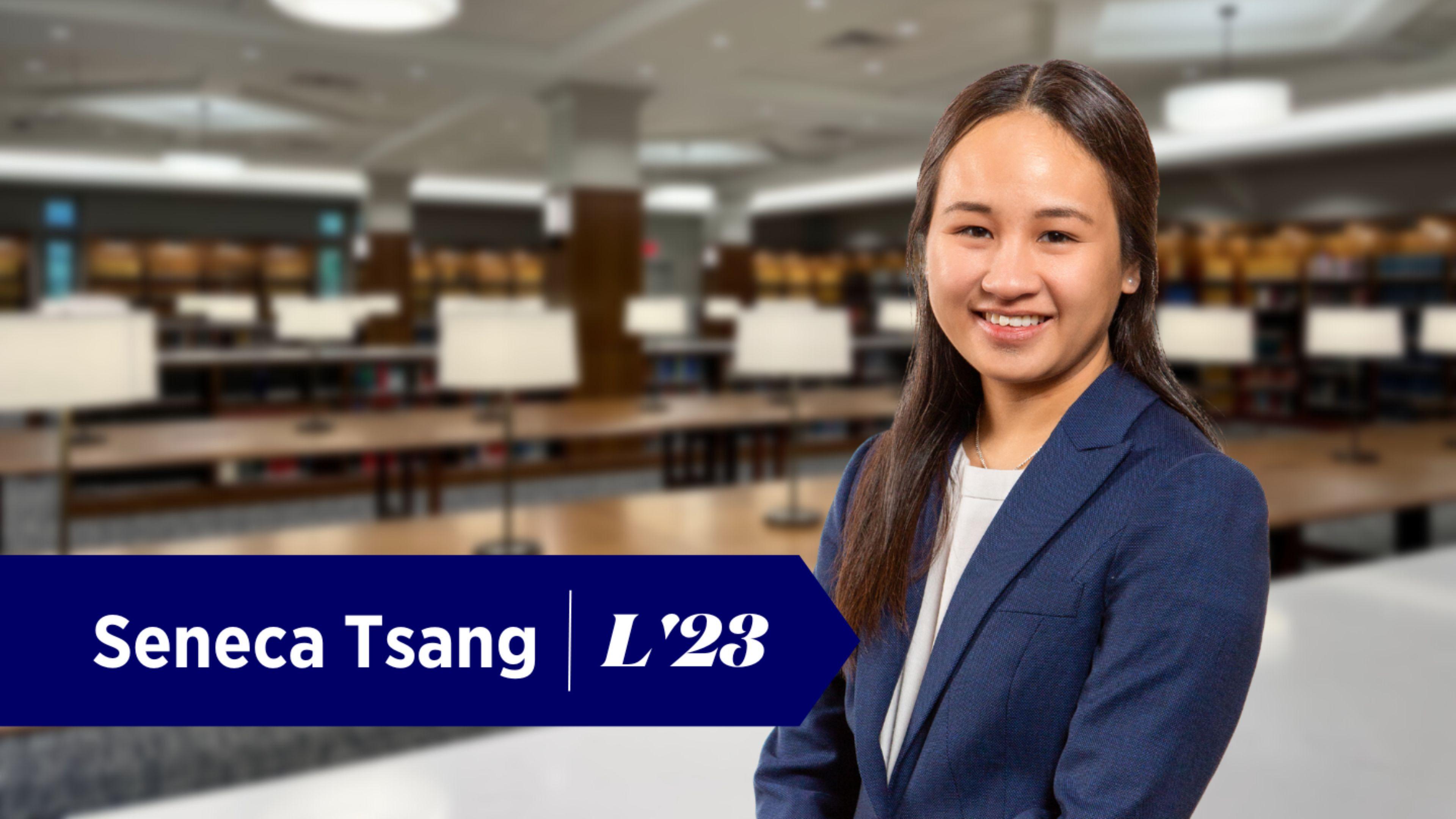 Student Spotlight: Seneca Tsang, L’23 - law - University of Richmond